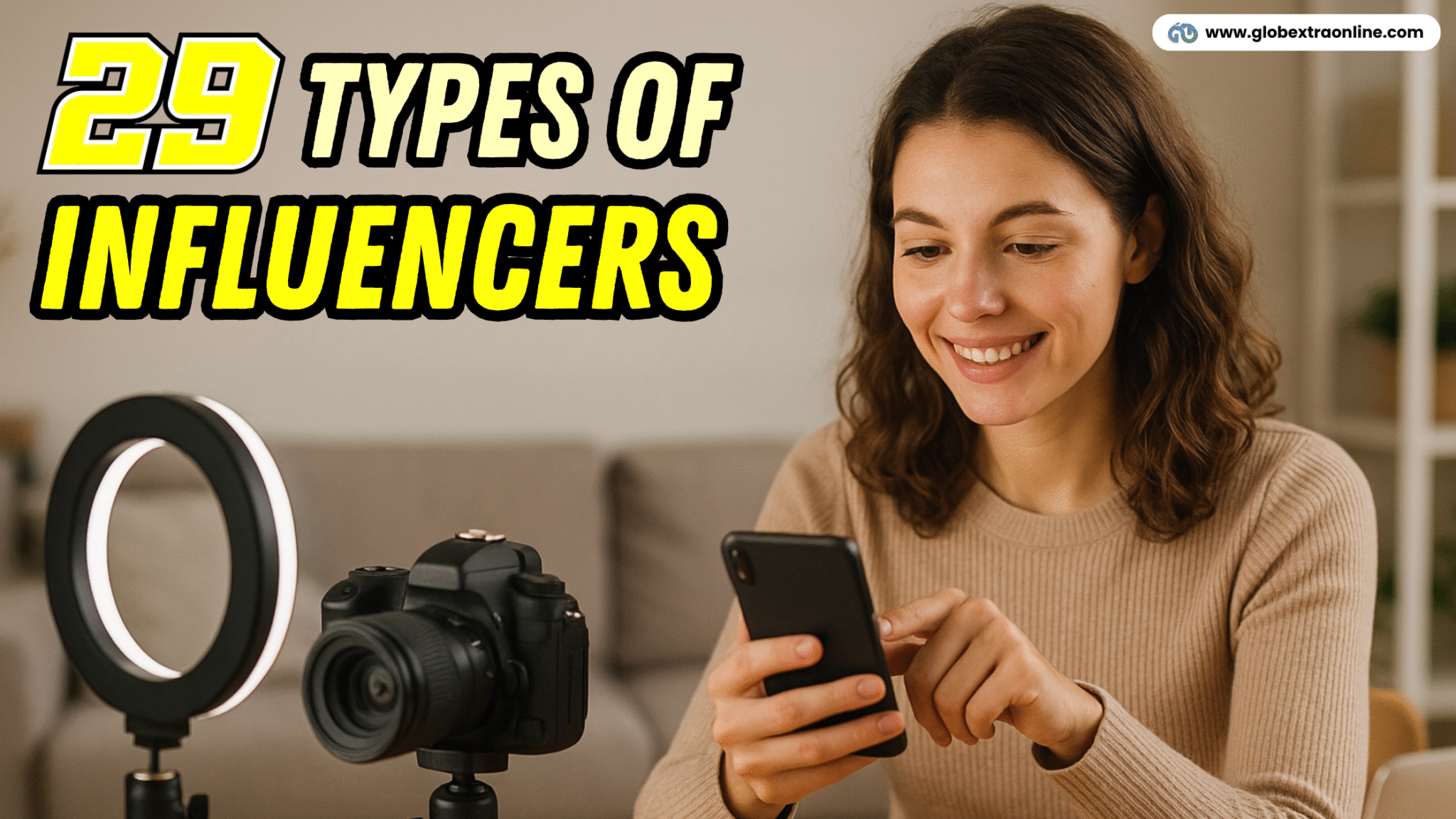 Types Of Influencers- 29 Hooking Forms To Know - Globextra Blogs